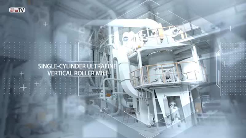 Single Cylinder Ultrafine Vertical Roller Mill | ETW Video